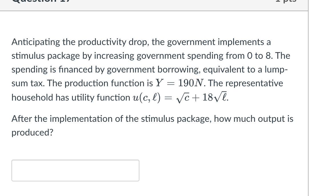 Solved Anticipating the productivity drop, the government | Chegg.com