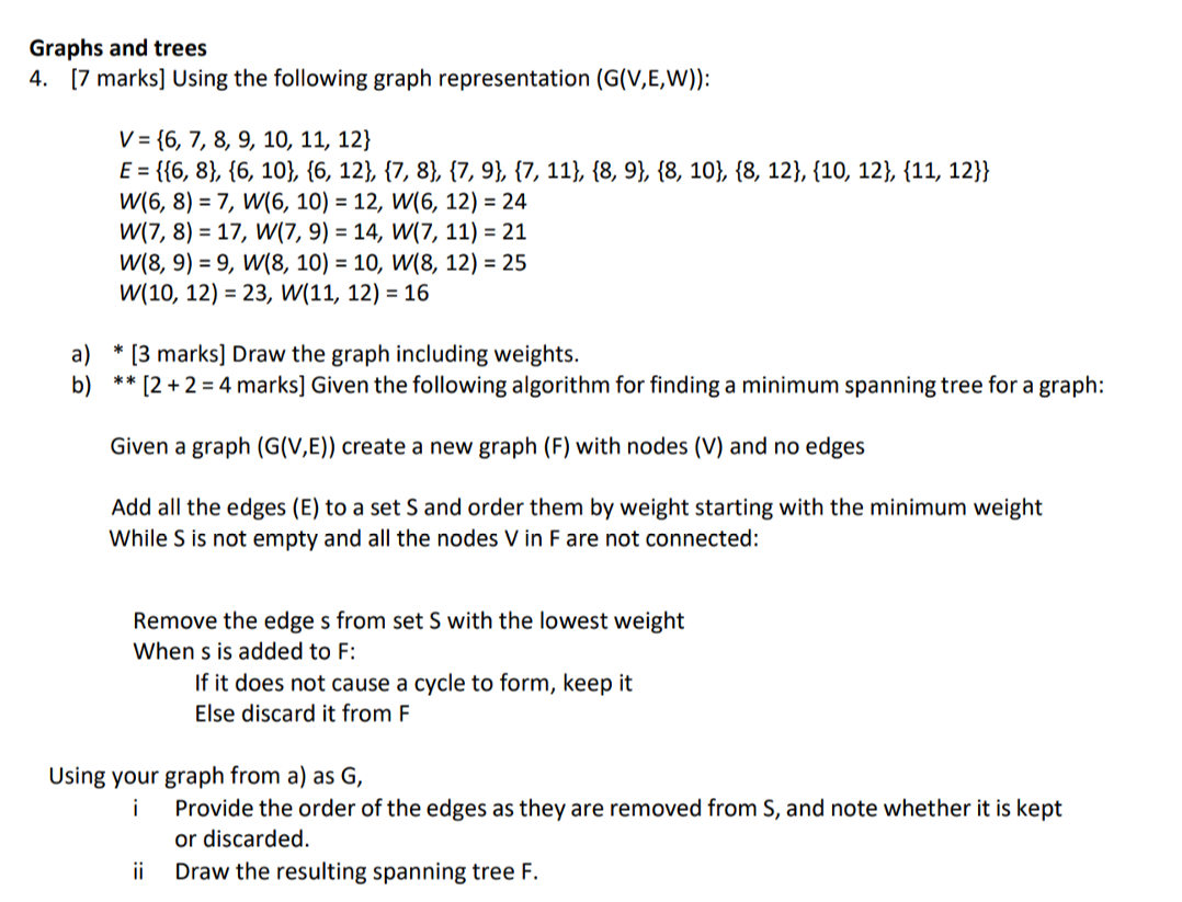 Graphs and trees 4. [7 marks] Using the following | Chegg.com