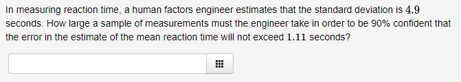 Solved In measuring reaction time, a human factors engineer | Chegg.com