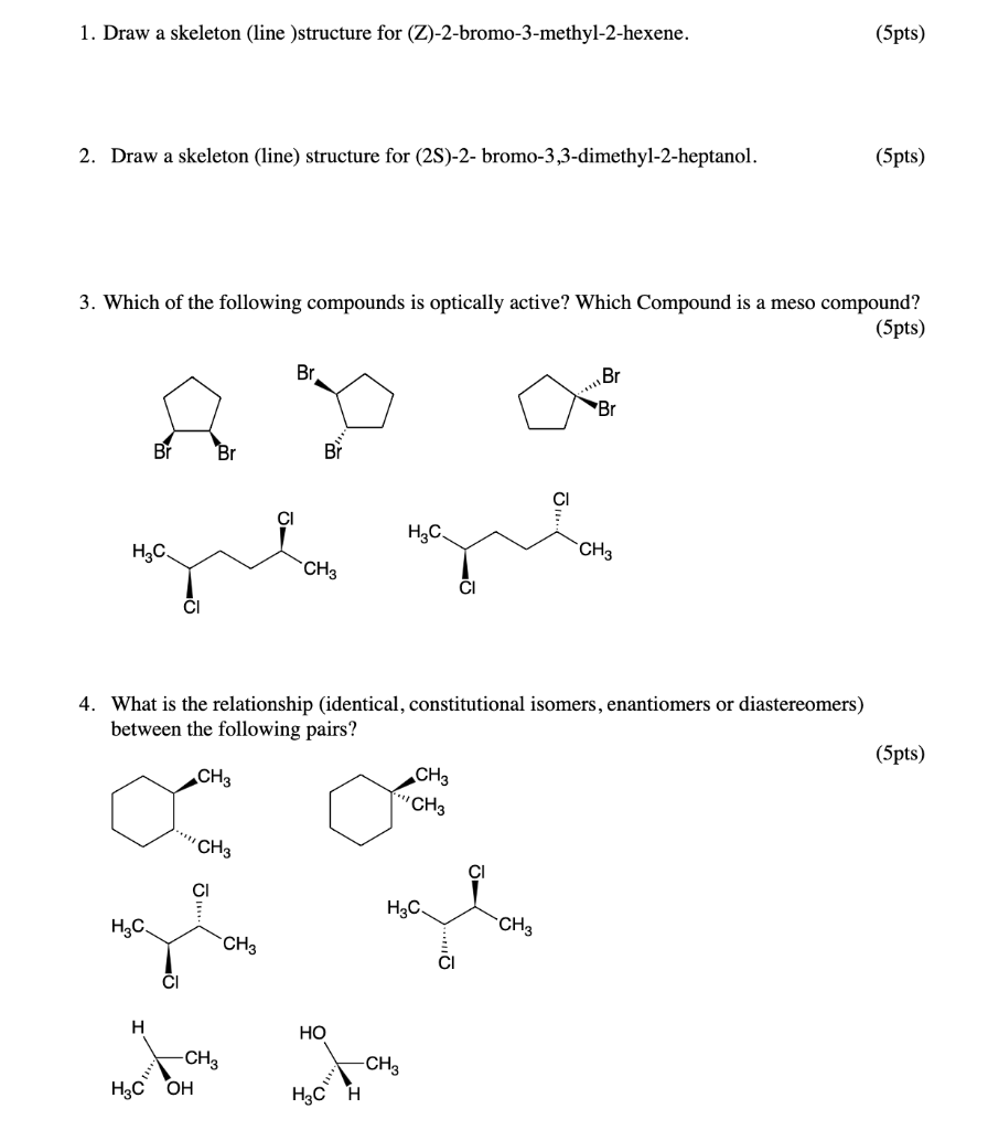 Solved 1 Draw A Skeleton line Structure For Chegg solved-1-draw-a-skeleton-line-structure-for-chegg