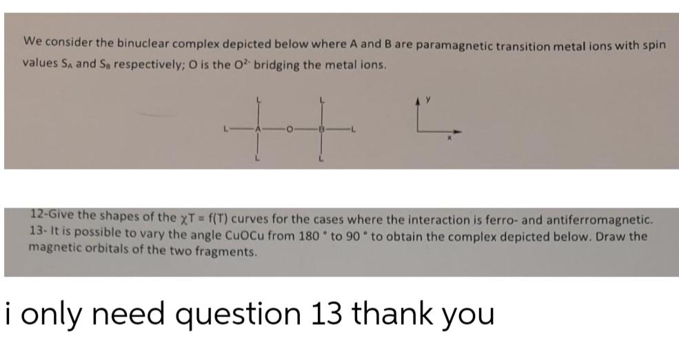 Solved We consider the binuclear complex depicted below | Chegg.com