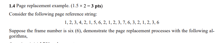 Solved 1.4 Page replacement example. (1.5 x 2 = 3 pts) | Chegg.com
