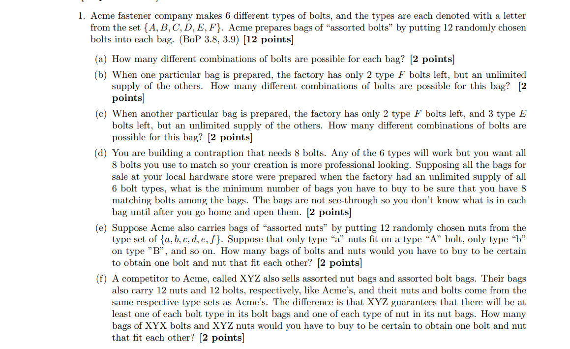 Solved 1. Acme fastener company makes 6 different types of | Chegg.com
