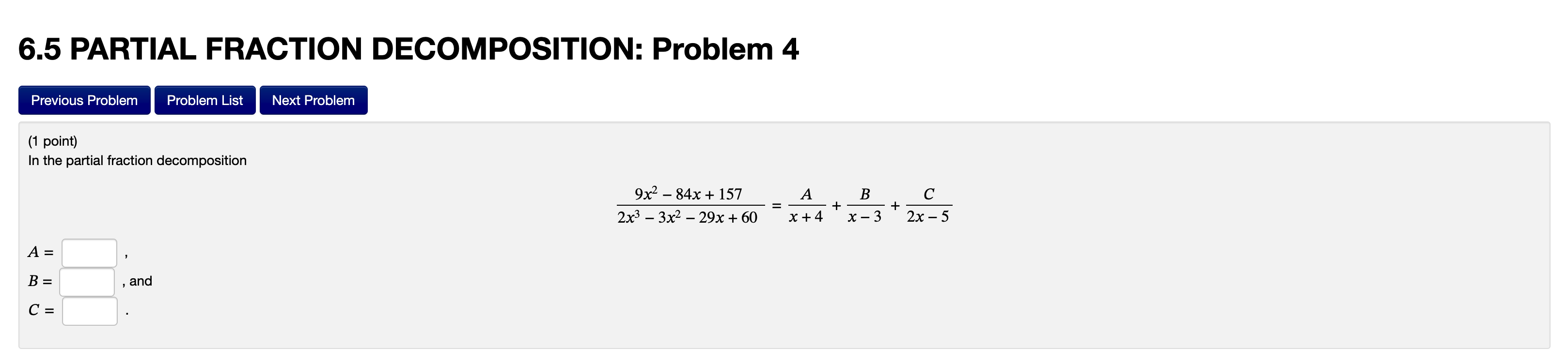 Solved 6.5 PARTIAL FRACTION DECOMPOSITION: Problem 4 (1 | Chegg.com
