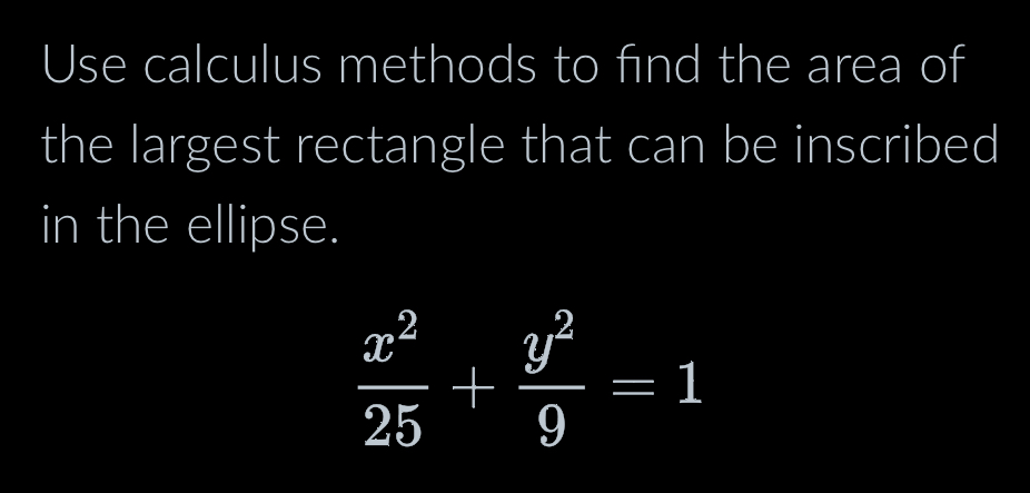 Solved Use calculus methods to find the area of the largest | Chegg.com