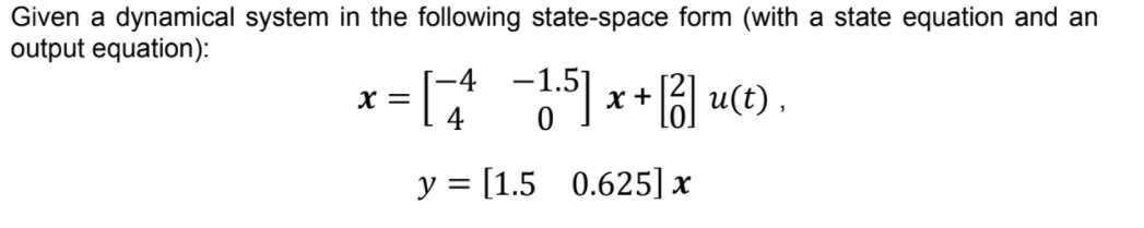 Solved e) Convert the state-space representation to a | Chegg.com