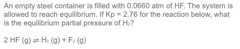 Solved An empty steel container is filled with 0.0660 atm of | Chegg.com