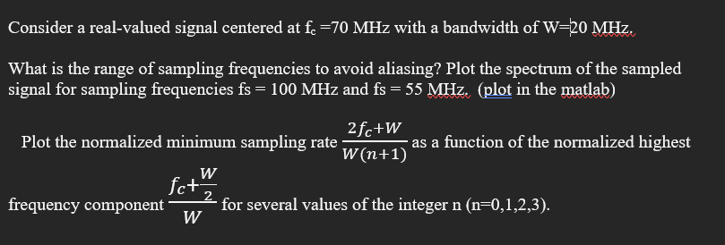 Solved Consider a real-valued signal centered at fc=70MHz | Chegg.com