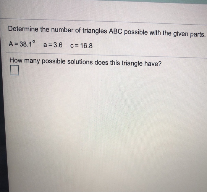 Solved Determine the number of triangles ABC possible with | Chegg.com