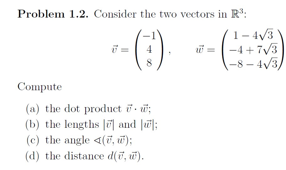Solved Problem 1.2. Consider the two vectors in R3: 1-11 ( 1 | Chegg.com