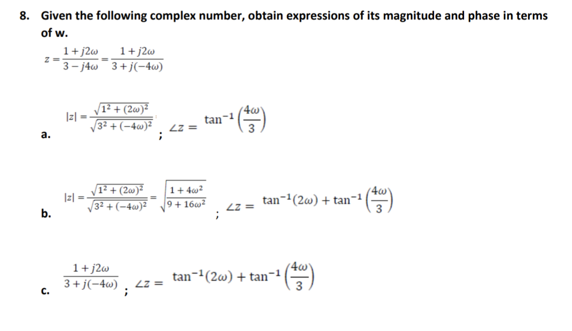 Solved 8. Given the following complex number, obtain | Chegg.com