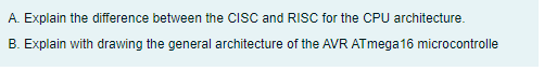Solved A. Explain the difference between the CISC and RISC | Chegg.com