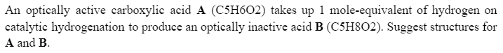 Solved An optically active carboxylic acid A(C5H6O2) takes | Chegg.com