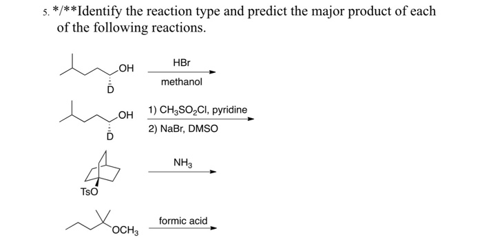 Solved 5. */**Identify the reaction type and predict the | Chegg.com
