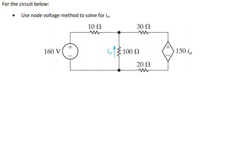 Solved For the circuit below: • Use node voltage method to | Chegg.com