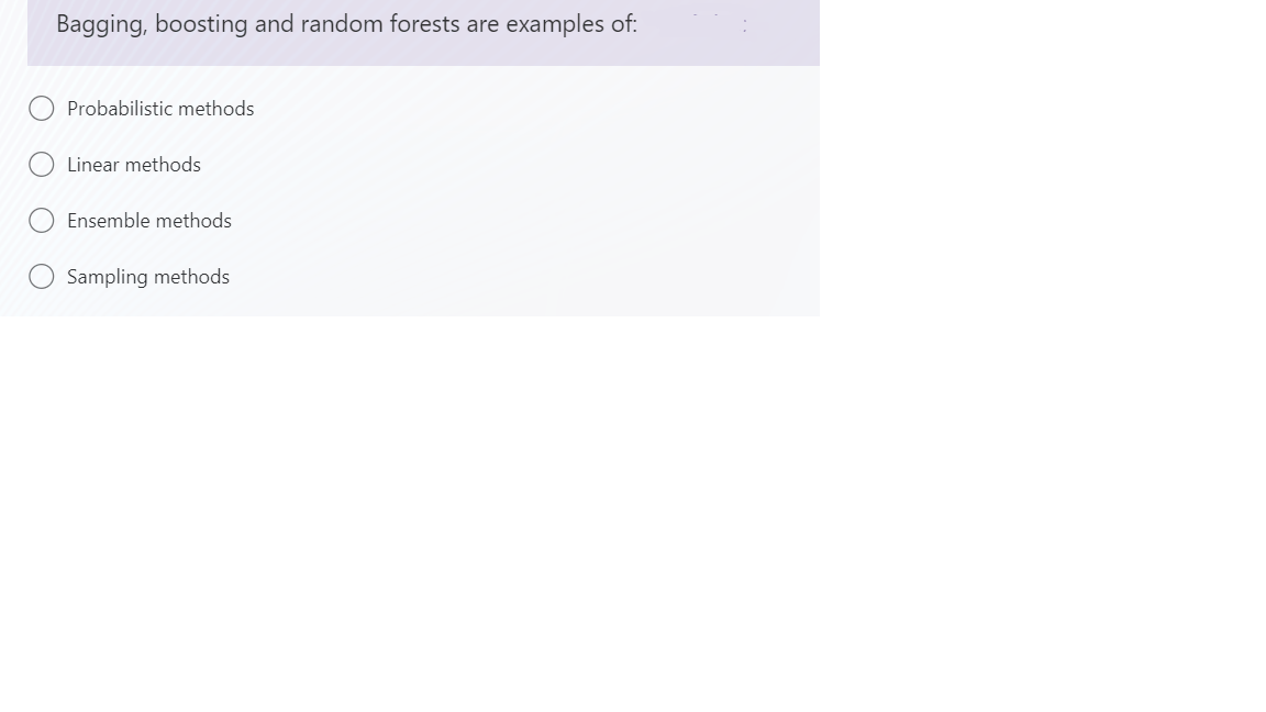 Solved Bagging, boosting and random forests are examples of: | Chegg.com