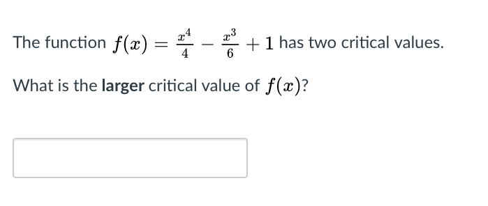 Solved The function f(x)=4x4−6x3+1 has two critical values. | Chegg.com