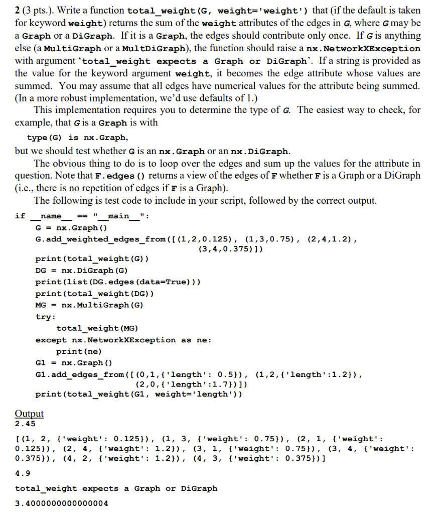Solved Write a function total_weight(G, weight='weight') | Chegg.com