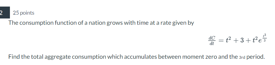 Solved 25 points The consumption function of a nation grows | Chegg.com