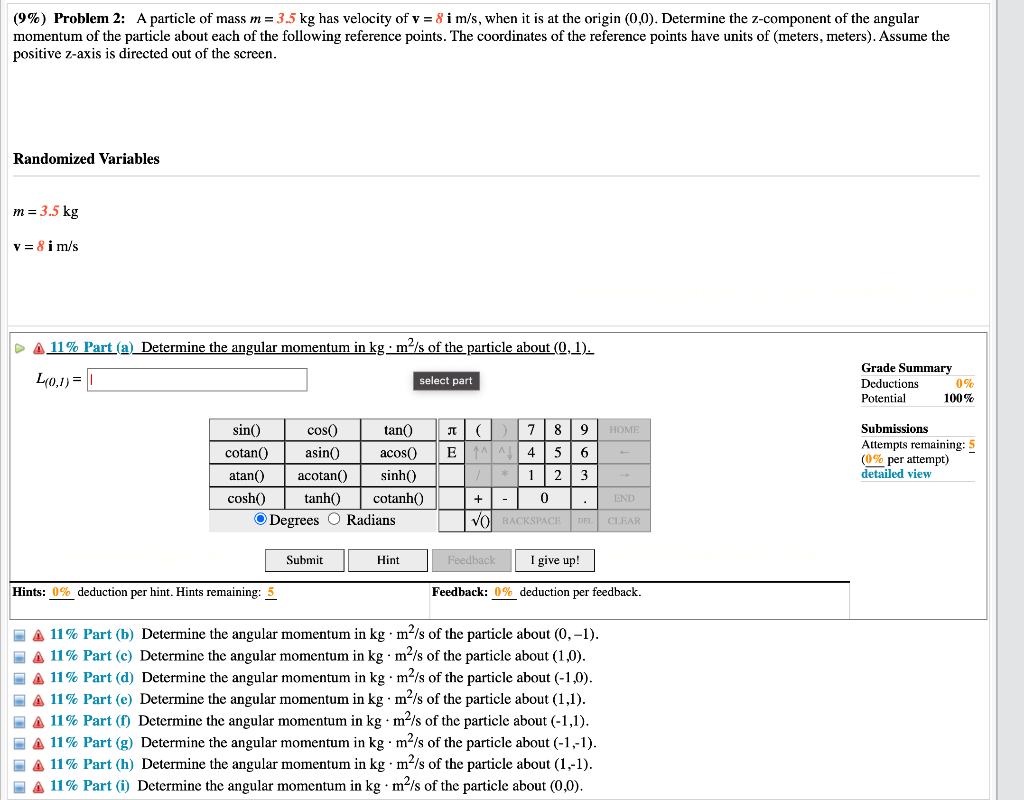 Solved (9\%) Problem 2: A particle of mass m=3.5 kg has | Chegg.com