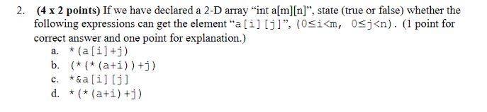 Solved (4 ×2 points) If we have declared a 2-D array "int | Chegg.com