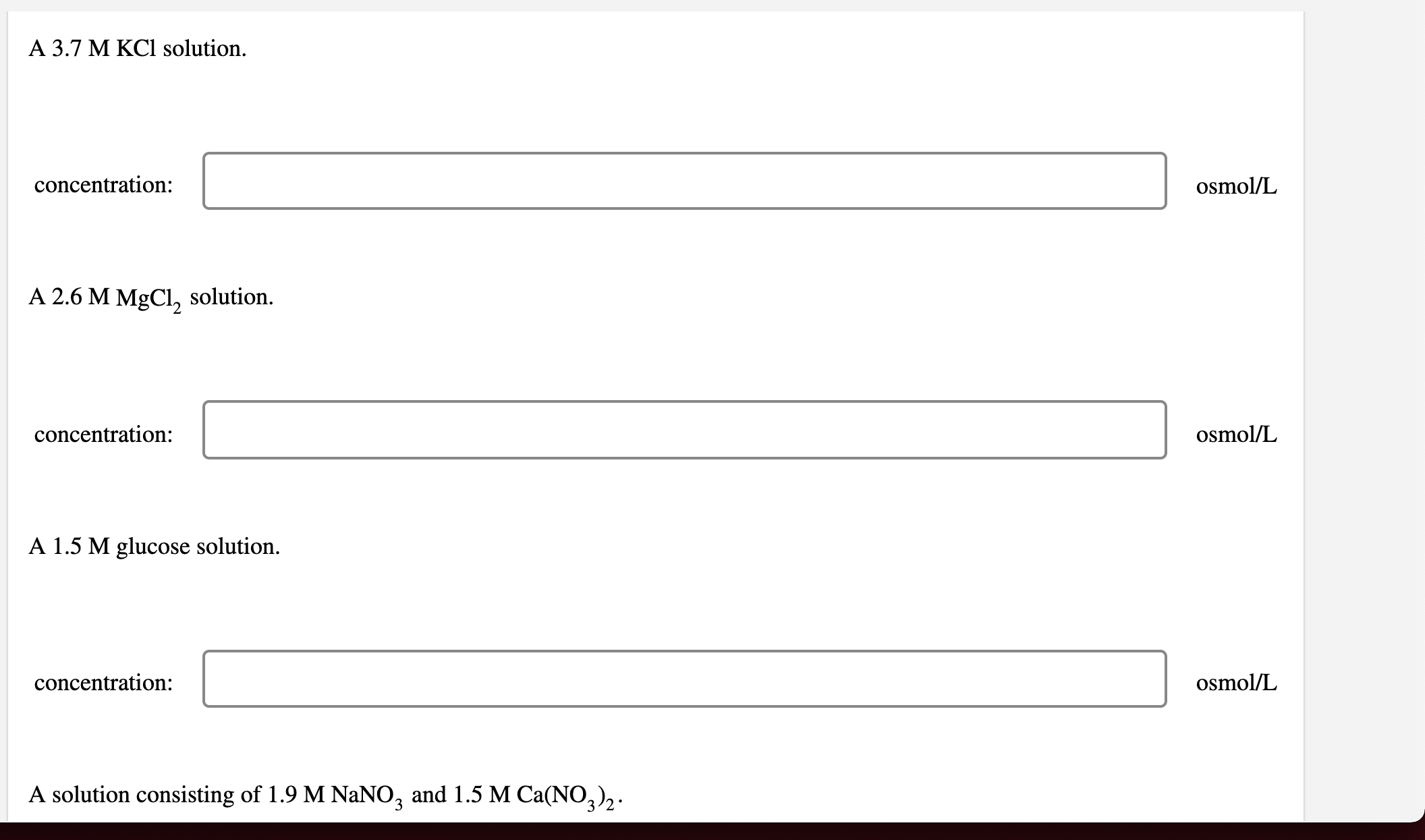 Solved A 3.7 M KCl solution. concentration: osmol/L A 2.6 M | Chegg.com