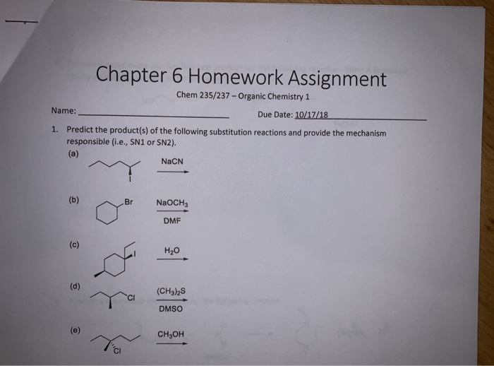 Solved Chapter 6 Homework Assignment Chem 235/237 -Organic | Chegg.com Solved Chapter 6 Homework Assignment Chem 235/237 -Organic | Chegg.com