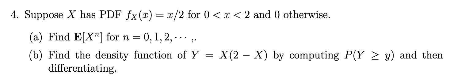 4. Suppose X has PDFfX(x)=x/2 for 0 | Chegg.com