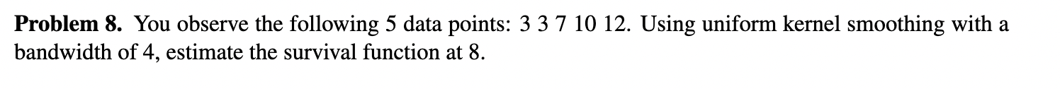 Solved Problem 8. ﻿You observe the following 5 ﻿data points: | Chegg.com
