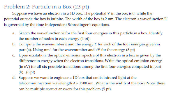 Solved Problem 2: Particle in a Box Suppose we have an | Chegg.com