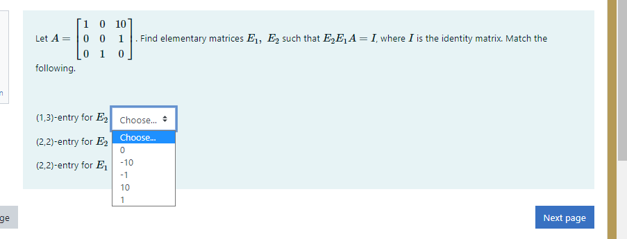 Solved Let A=⎣⎡1000011010⎦⎤. Find elementary matrices E1,E2 | Chegg.com