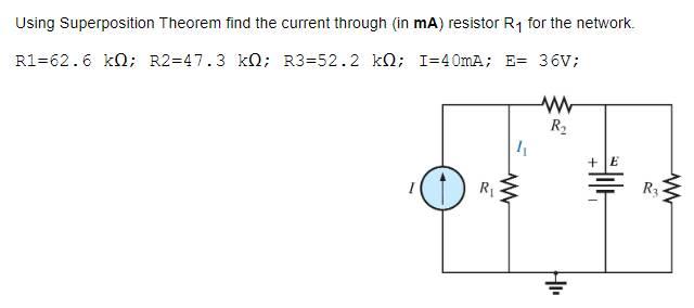 Solved Using Superposition Theorem find the current through | Chegg.com