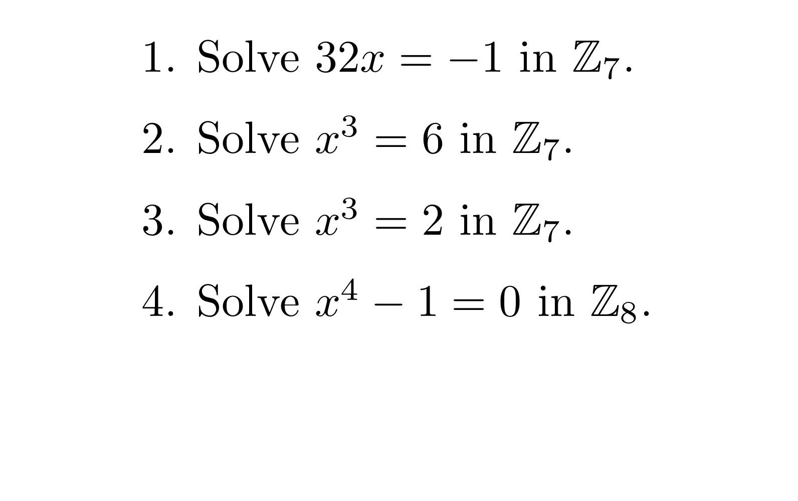 Solved 1. Solve 32x=−1 in Z 2. Solve x3=6 in Z7. 3. Solve | Chegg.com Solved 1. Solve 32x=−1 in Z 2. Solve x3=6 in Z7. 3. Solve | Chegg.com
