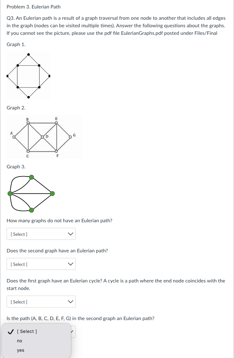 Solved Problem 3. Eulerian Path Q3. An Eulerian path is a | Chegg.com