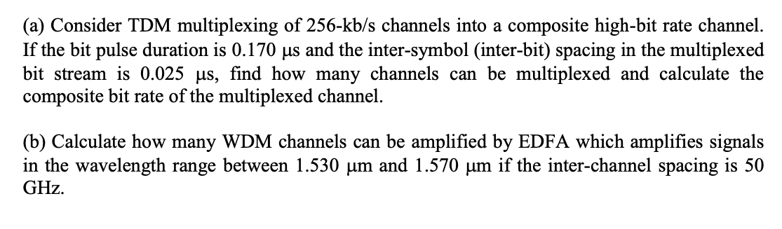Solved (a) Consider TDM multiplexing of 256-kb/s channels | Chegg.com