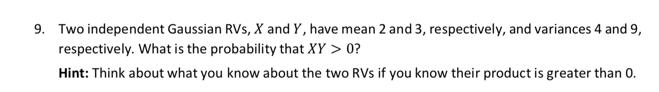 Solved 9. Two independent Gaussian RVs, X and Y , have mean | Chegg.com