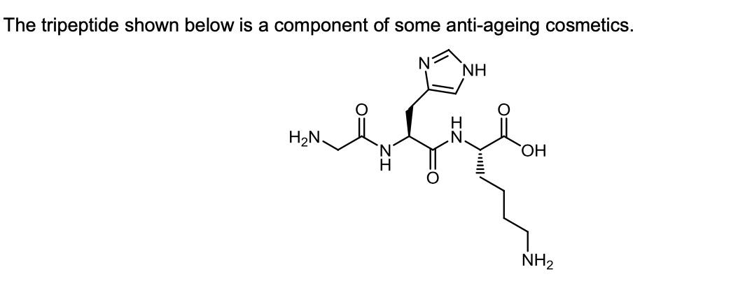 The tripeptide shown below is a component of some | Chegg.com