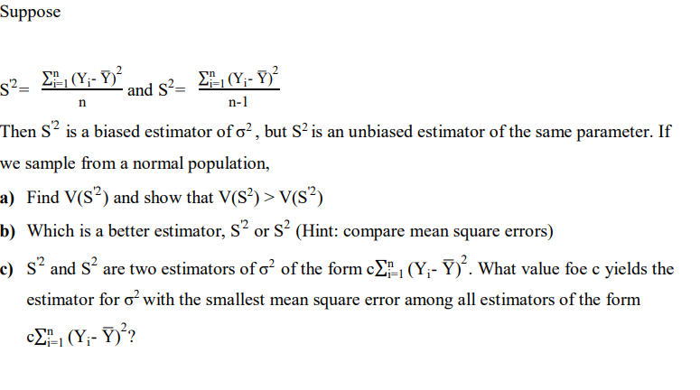 Solved Suppose S2=n∑i=1n(Yi−Y)2 and S2=n−1∑i=1n(Yi−Y)2 Then | Chegg.com