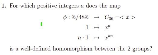 1. For which positive integers a does the map | Chegg.com