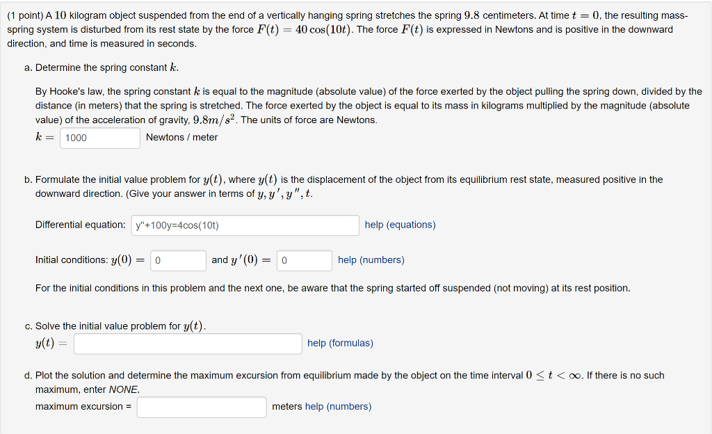 Solved (1 point) A 10 kilogram object suspended from the end | Chegg.com