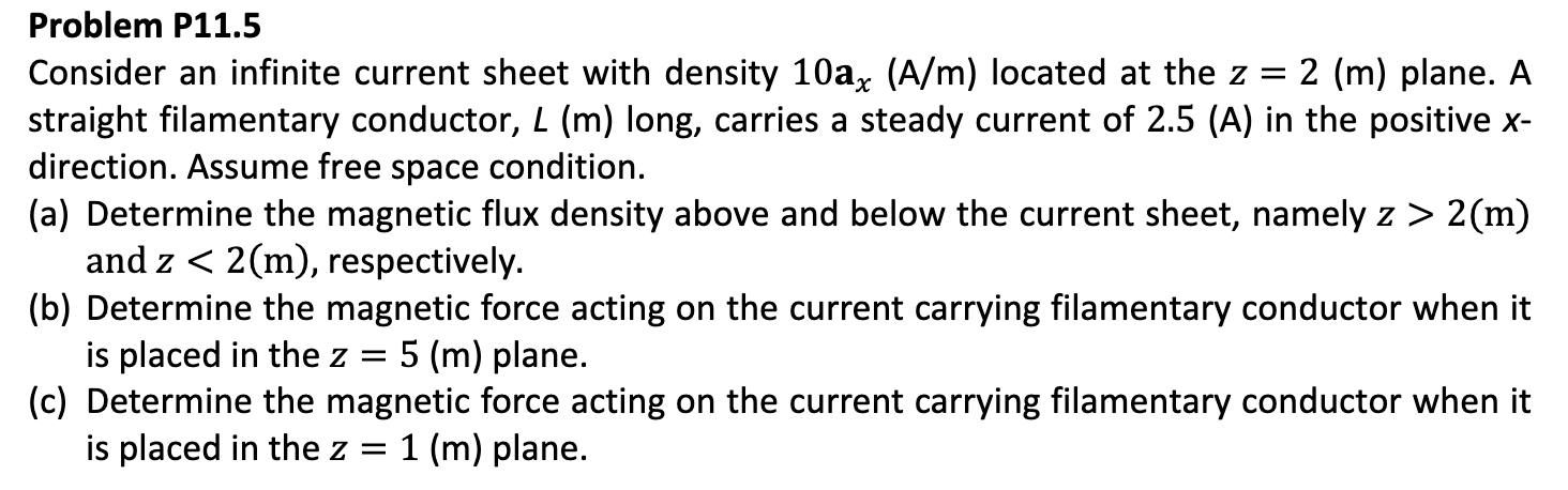 Solved Consider an infinite current sheet with density 10ax( | Chegg.com