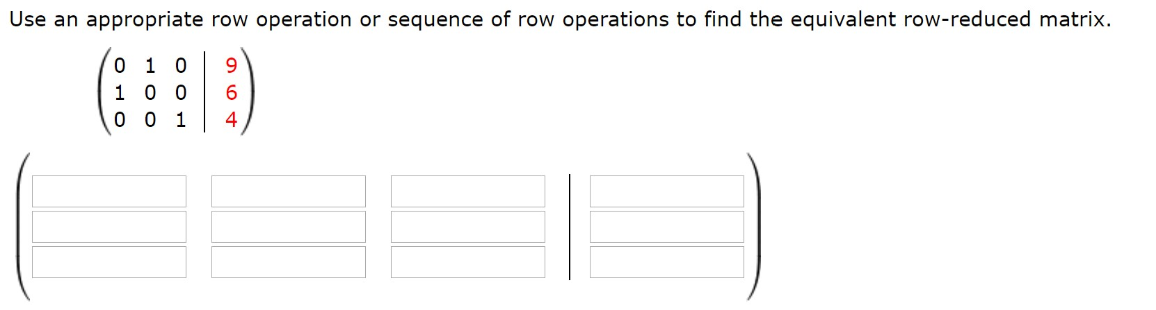 Solved Use an appropriate row operation or sequence of row | Chegg.com
