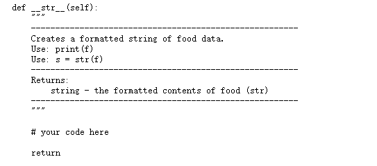 def --str__(self): Creates a formatted string of food | Chegg.com
