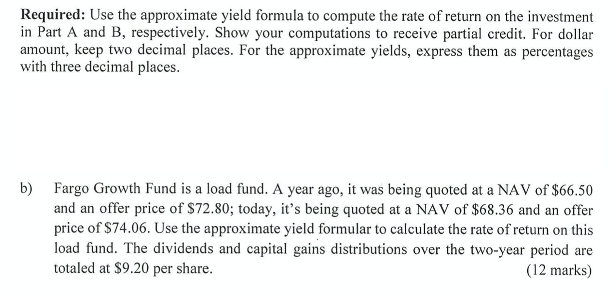 Solved Required: Use the approximate yield formula to | Chegg.com