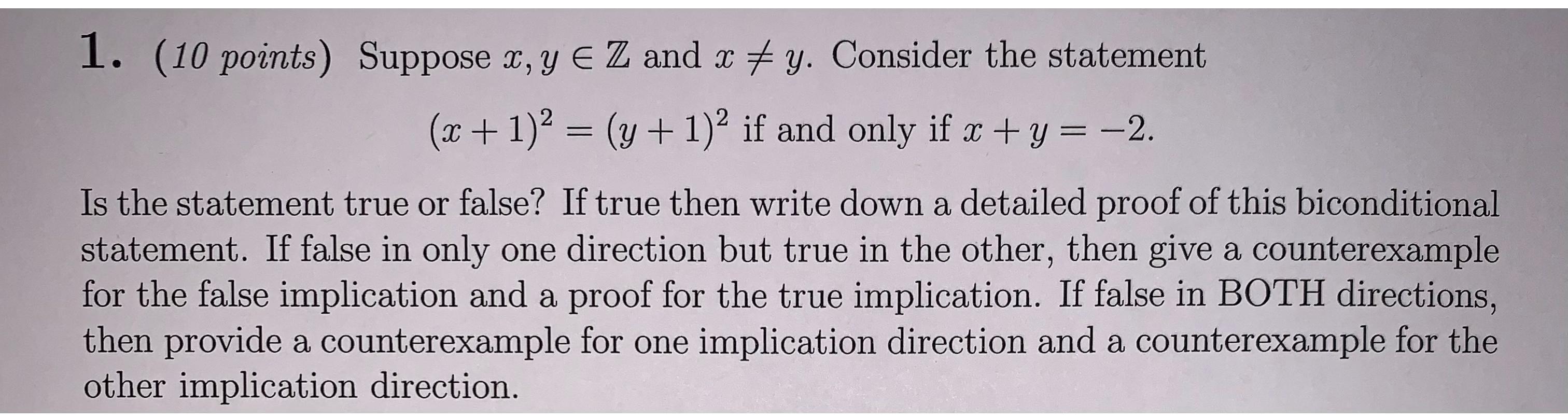 Solved 1. (10 points) Suppose x,y∈Z and x =y. Consider the | Chegg.com