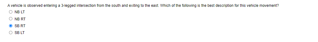Solved A vehicle is observed exiting a 4-legged intersection | Chegg.com