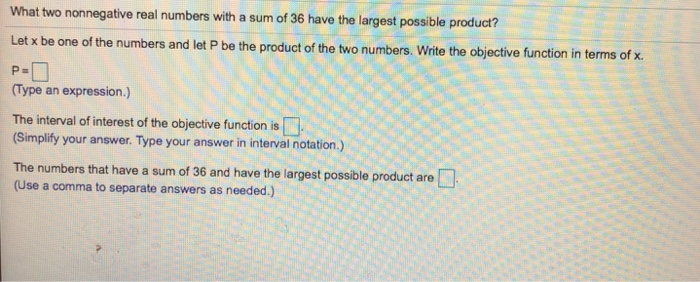 Solved What two nonnegative real numbers with a sum of 36 | Chegg.com
