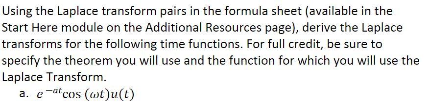 Solved Using the Laplace transform pairs in the formula | Chegg.com