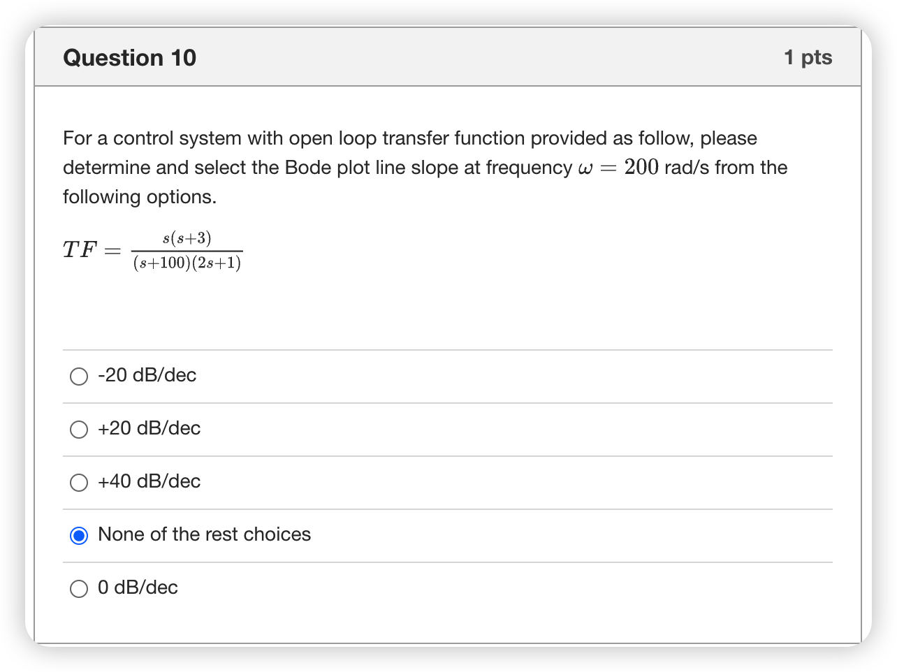 Solved Question 10 1 pts For a control system with open loop | Chegg.com