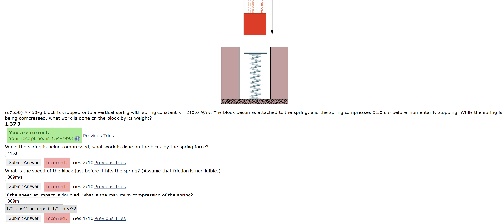Solved being compressed, what work is done on the block by | Chegg.com